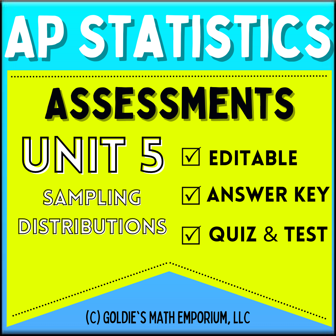 Ap Statistics Unit 5 Sampling Distributions Goldie S Math Emporium